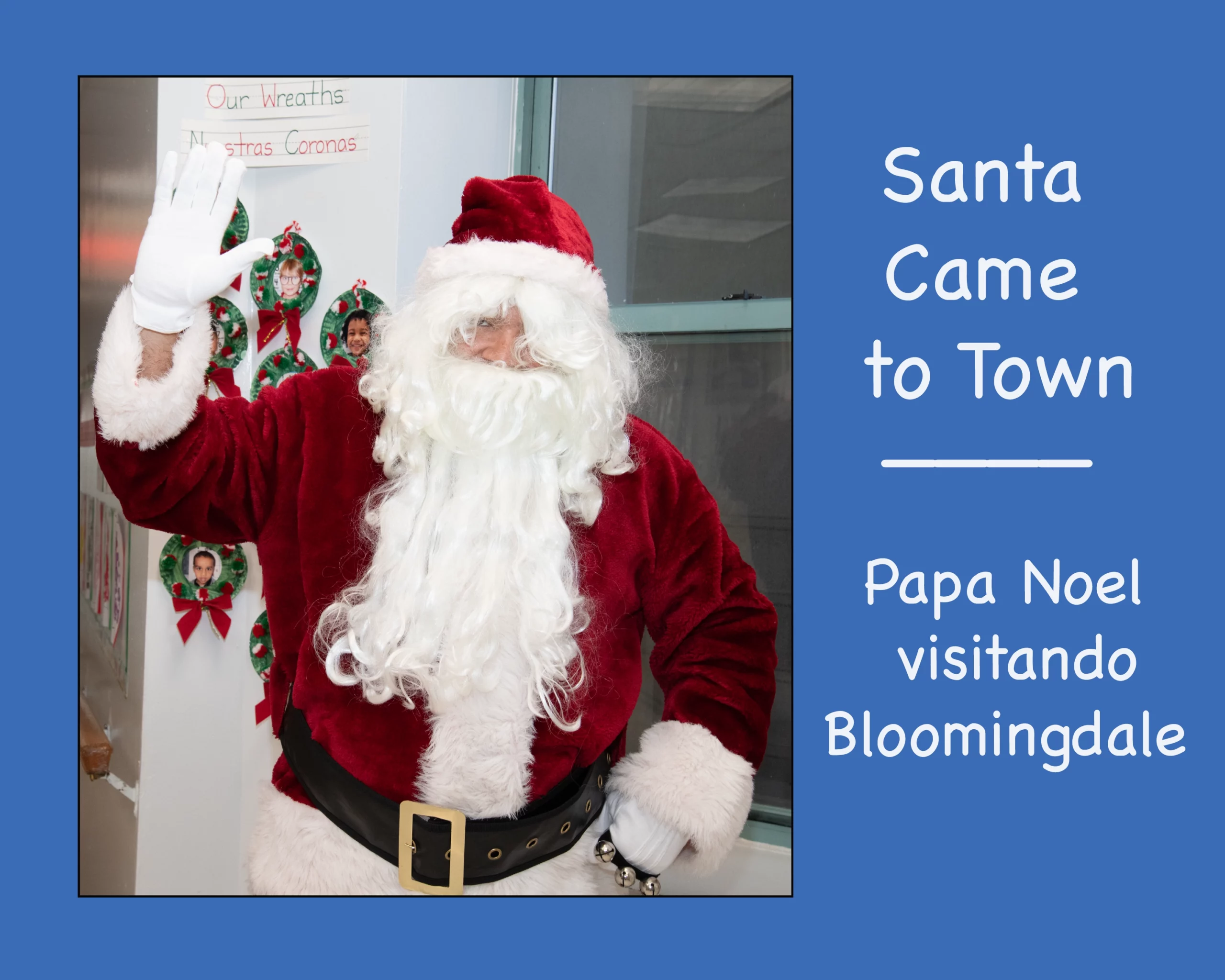 Santa Came to Town - Bloomingdale Family Program